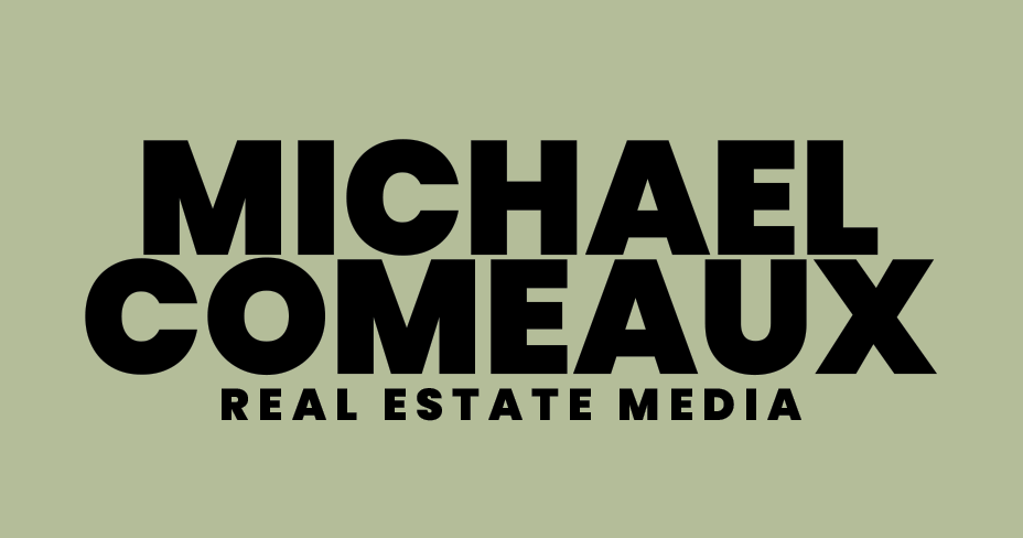 Michael Comeaux - Real Estate Media